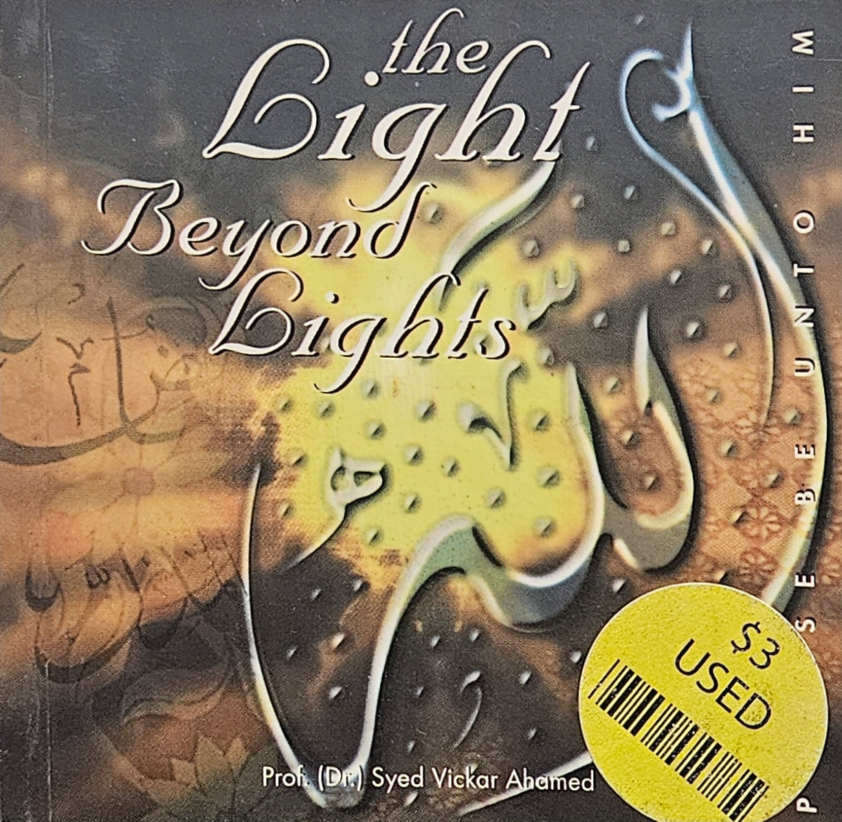 The light beyond lights. By Prof. Dr Sayed Vickar Ahamed. A translatio ...
