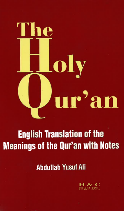 The Holy Quran: English Translation Of The Meanings Of The Quran With Notes